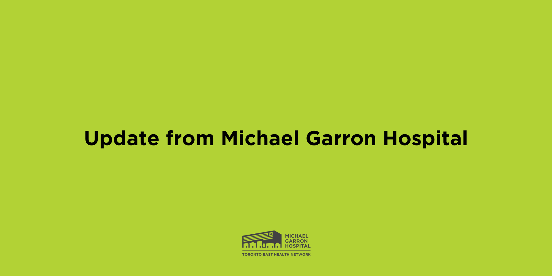 Update from Michael Garron Hospital regarding external natural gas leak ...