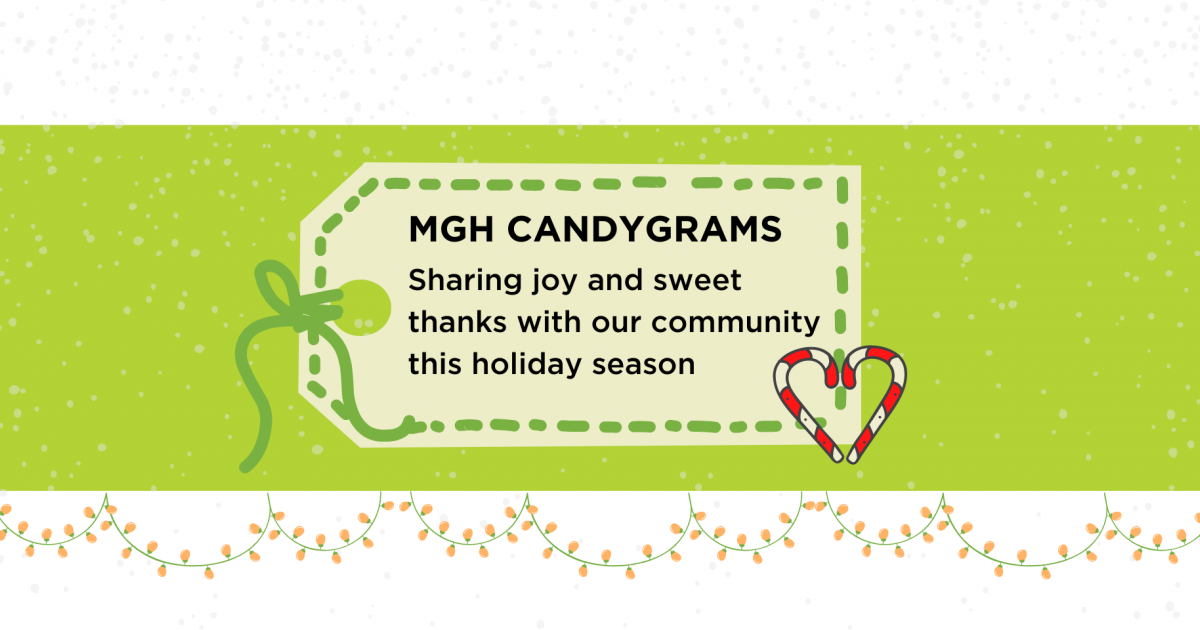 MGH Candygrams: Sharing joy and sweet thanks with our community this ...